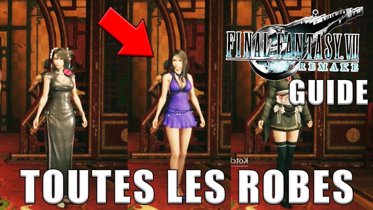 FINAL FANTASY VII REMAKE - COMMENT DÉBLOQUER TOUTES LES ROBES D ...