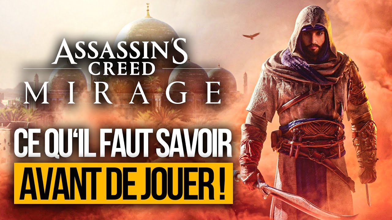 Assassin's Creed Mirage : TOUT ce que vous devez SAVOIR AVANT D'Y JOUER ...