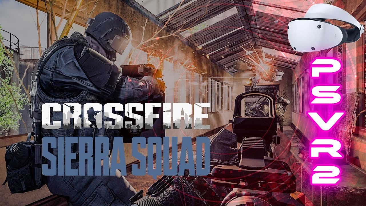 PSVR2 : Crossfire Sierra Squad |TEST| sur PlayStation VR2, on vous dit tout
