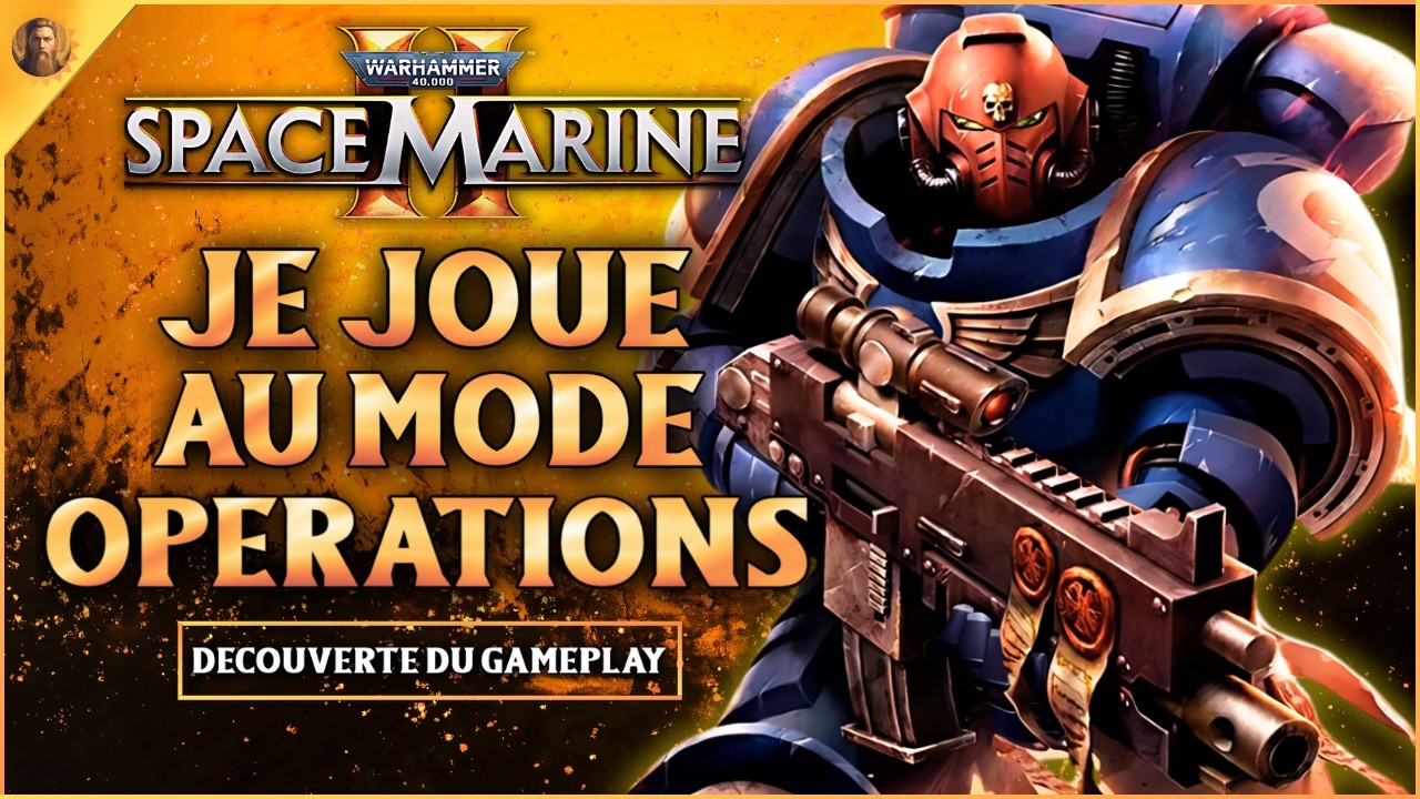Warhammer 40K Space Marine 2 : Je JOUE AU MODE OPERATIONS