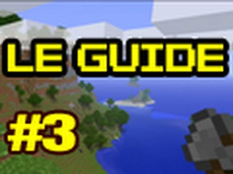 Guide pour bien débuter à Minecraft - Tutoriel FR : épisode 3
