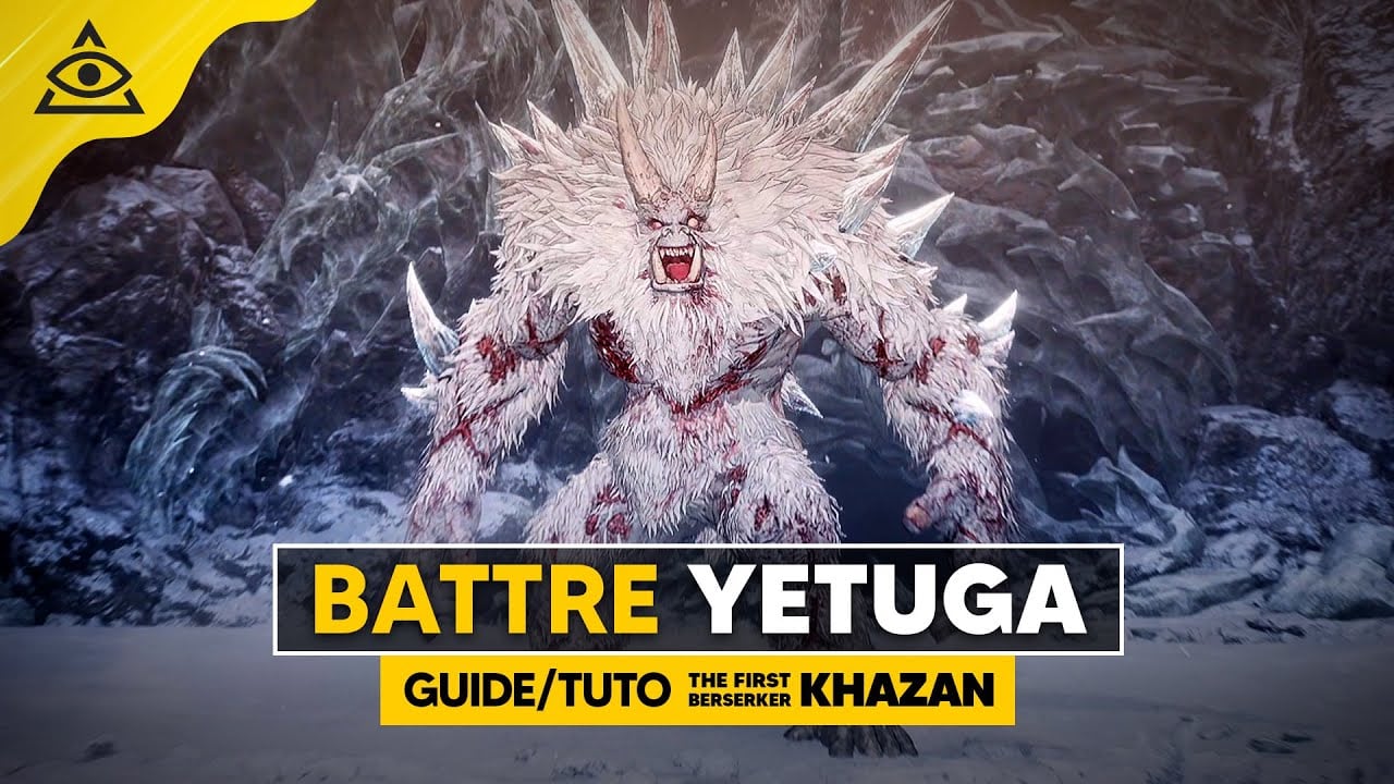 Guide-Tuto THE FIRST BERSERKER KHAZAN, Battre YETUGA facilement