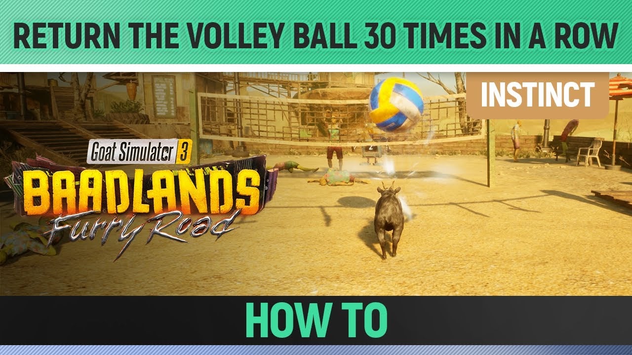 Goat Simulator 3: Baadlands Furry Road - Instinct - Return the Volley ...