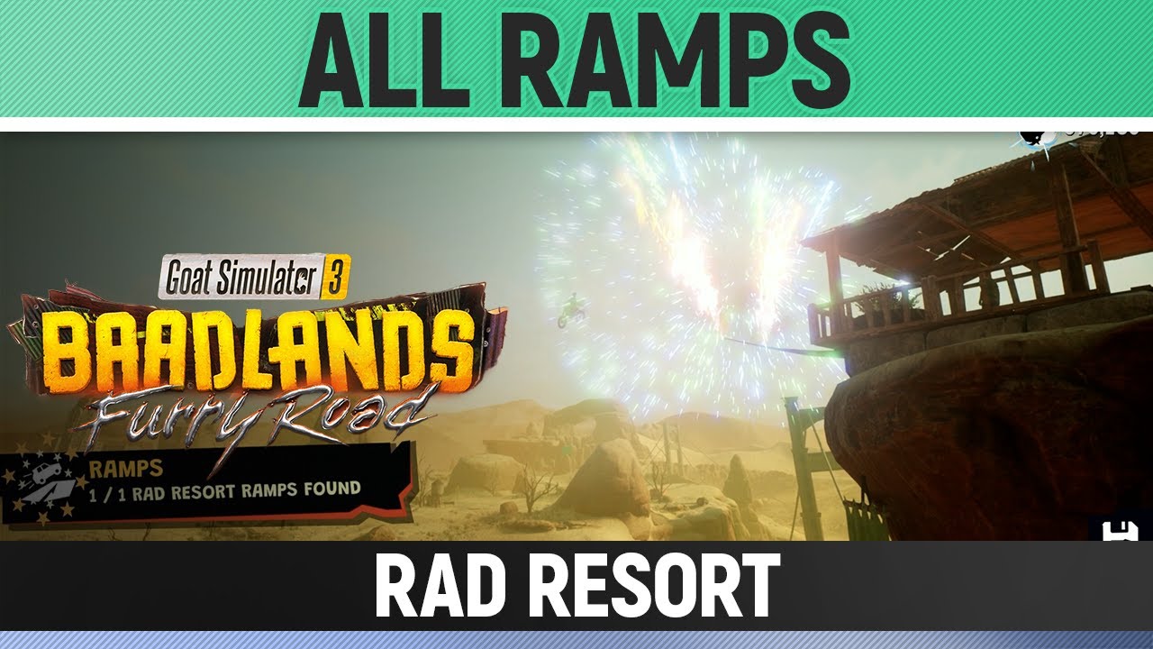Goat Simulator 3: Baadlands Furry Road - All Ramps - Rad Resort