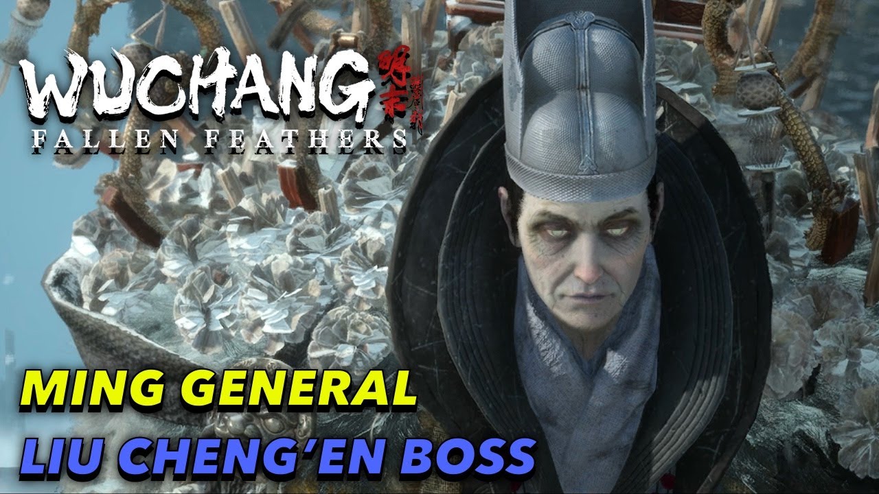 WUCHANG FALLEN FEATHERS - Ming General Liu Cheng'en Boss Fight
