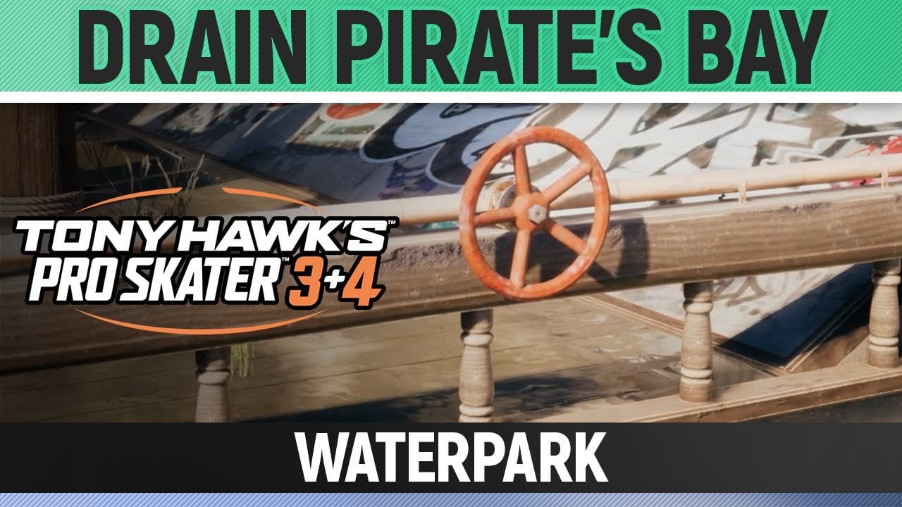 Tony Hawk's Pro Skater 3+4 - Waterpark - Drain Pirate's Bay