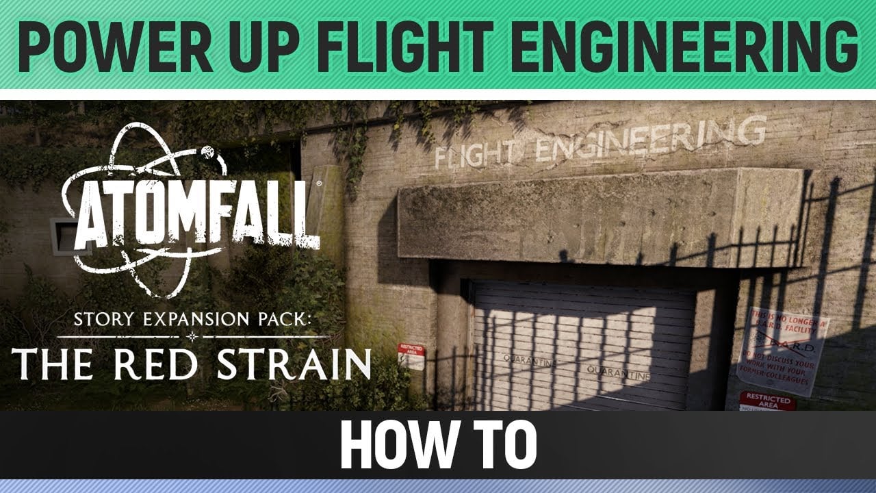 Atomfall: The Red Strain DLC - How to Power up Flight Engineering