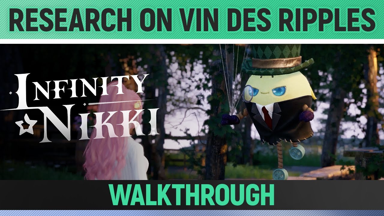 Infinity Nikki - Research on Vin des Ripples - Walkthrough
