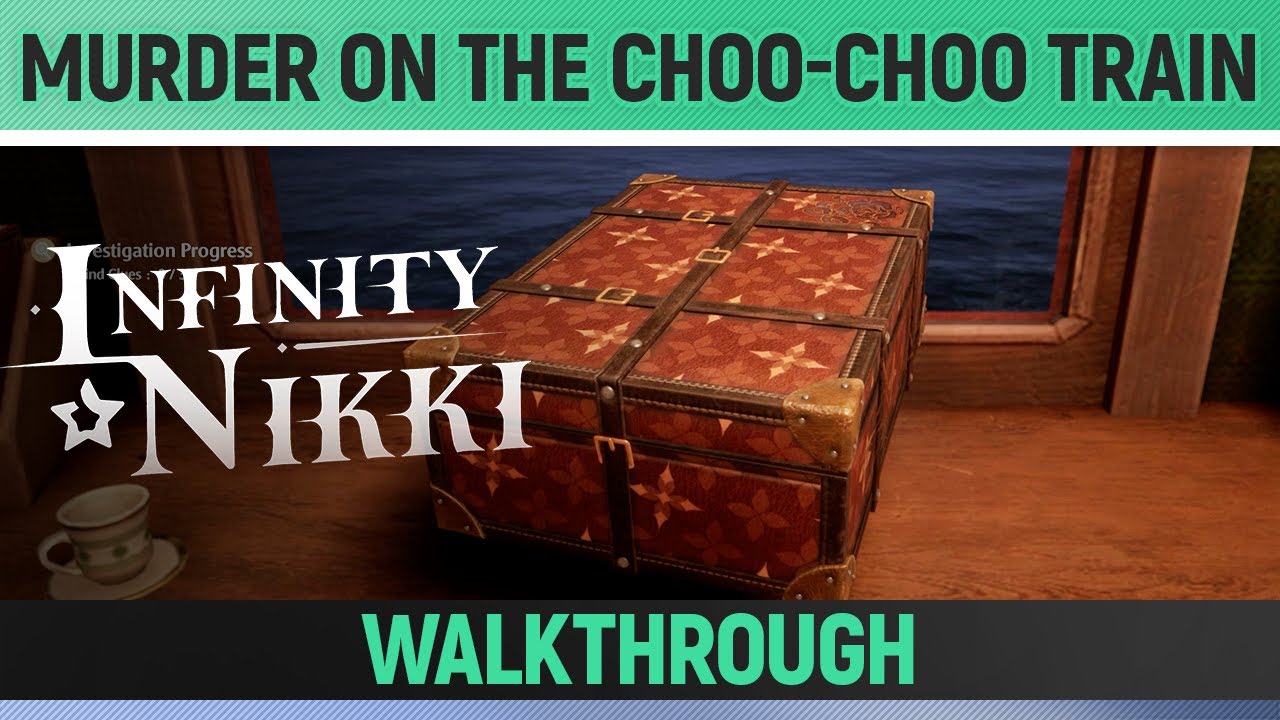 Infinity Nikki - Murder on the Choo-Choo Train - Walkthrough