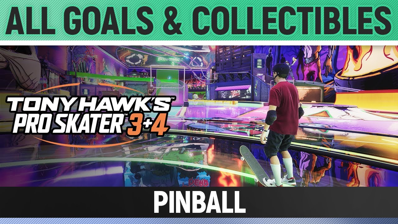 Tony Hawk's Pro Skater 3+4 - Pinball - All Base Goals & Collectibles