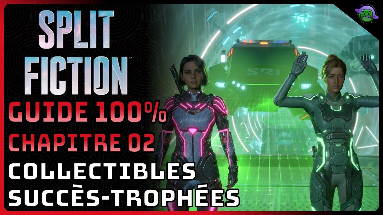 SPLIT FICTION - GUIDE 100% - VENGEANCE de NÉON