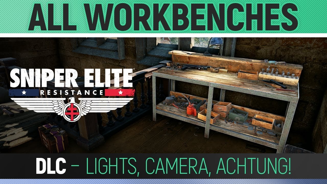 Sniper Elite: Resistance - Lights, Camera, Achtung! - All Workbench Locations
