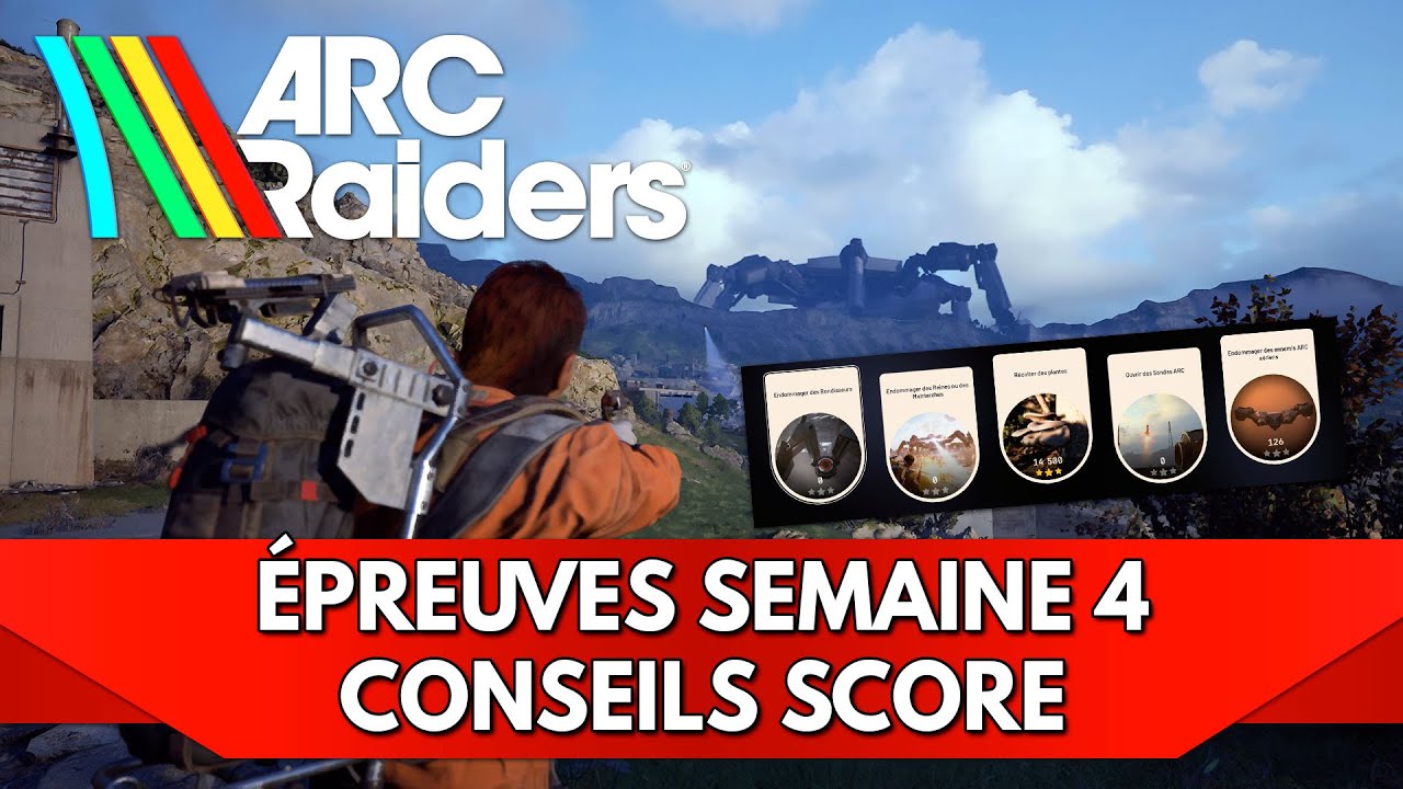 Arc Raiders Épreuves FR : Semaine 4, Conseils pour faire un bon Score