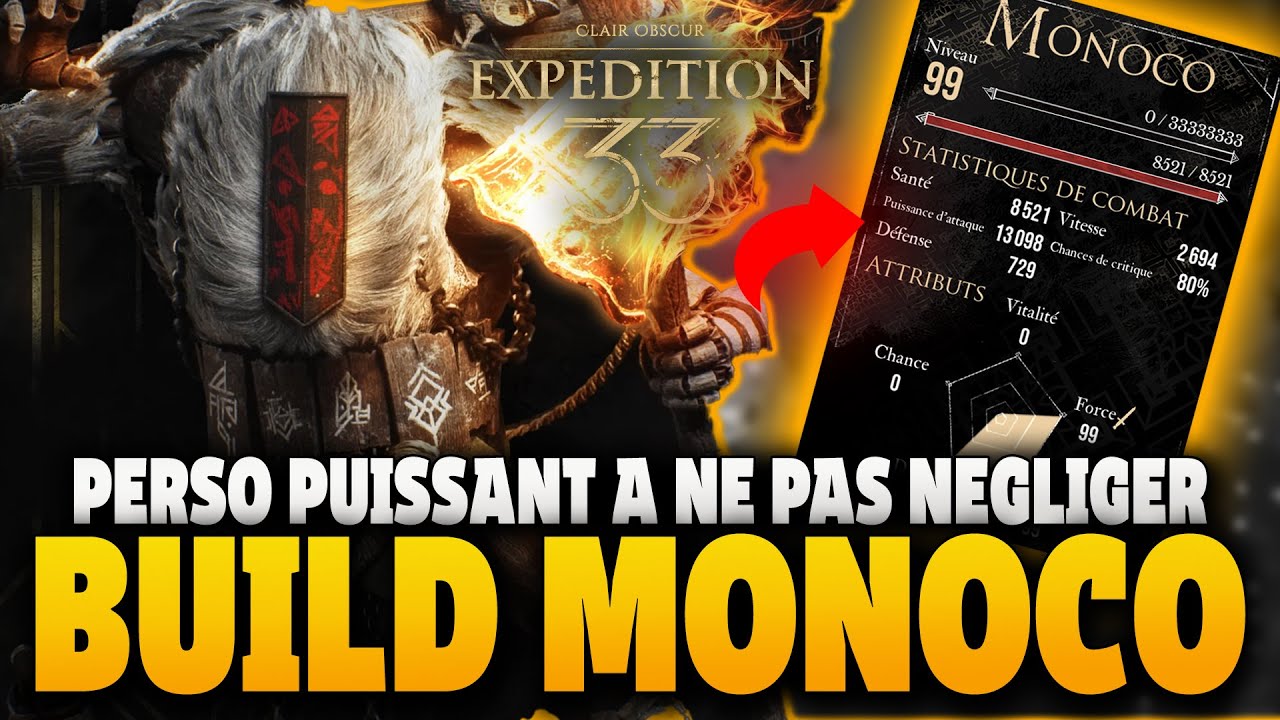 ASTUCE/GUIDE ️💪MONOCO Build ULTIME : Un Monstre de PUISSANCE ☠️ - Clair Obscur Expédition 33!