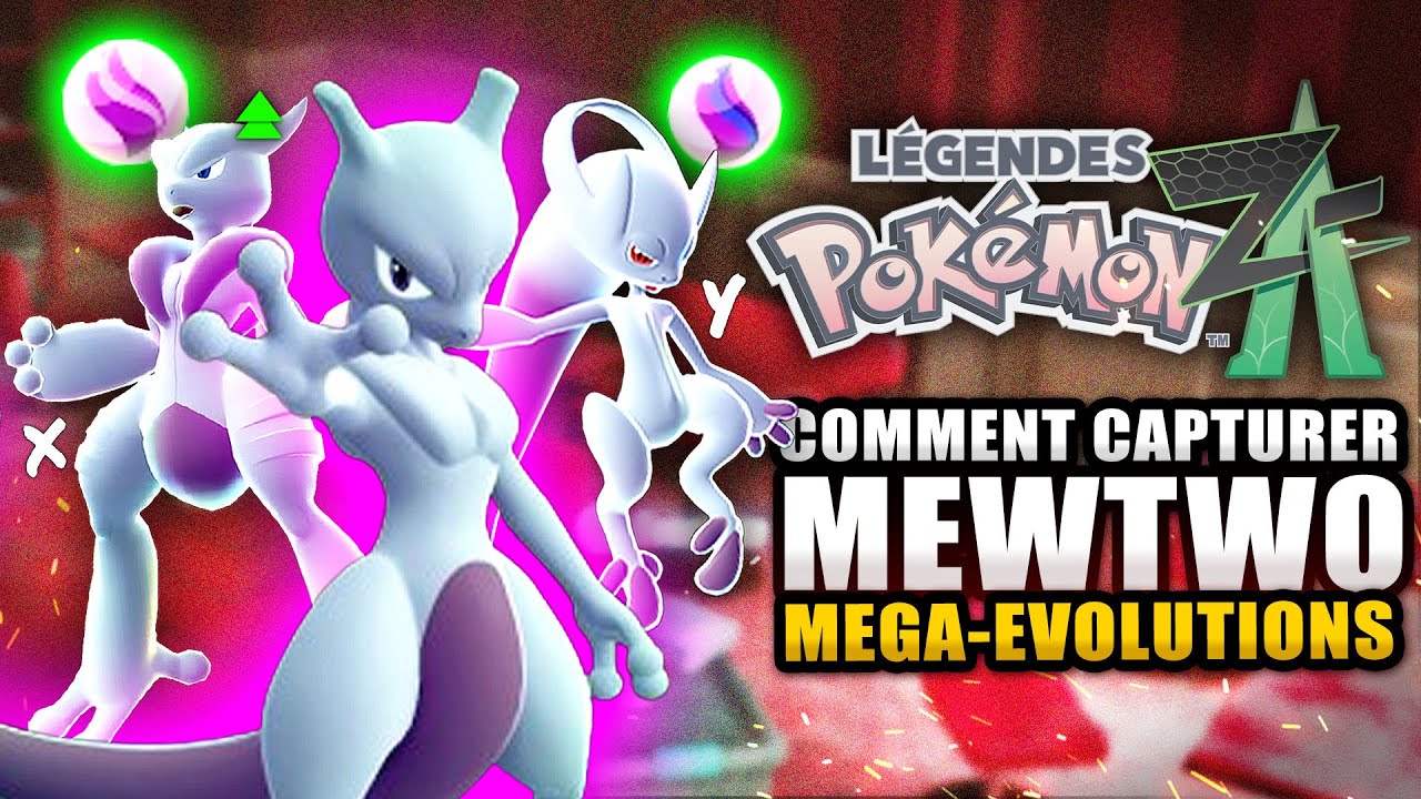 Comment obtenir MEWTWO & Les 2 MEGA-EVOLUTIONS X-Y ! Pokémon Legends Z-A (Nouveau Pokémon) Projet M