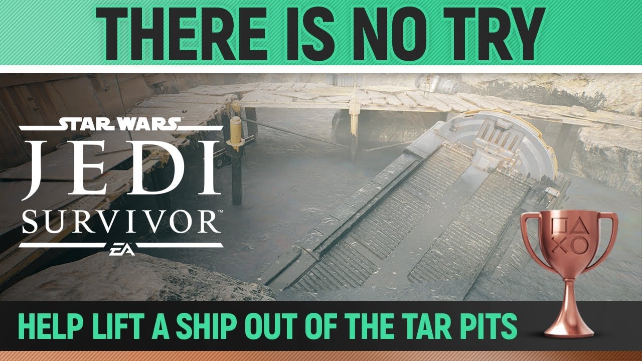Star Wars Jedi: Survivor - There Is No Try 🏆 Trophy / Achievement Guide ...