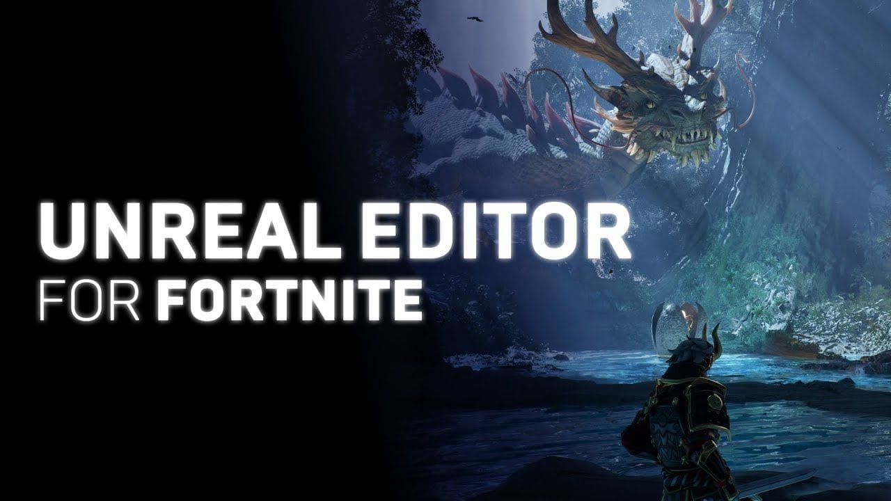 Epic Games lance son Unreal Editor pour Fortnite, pour créer et ...