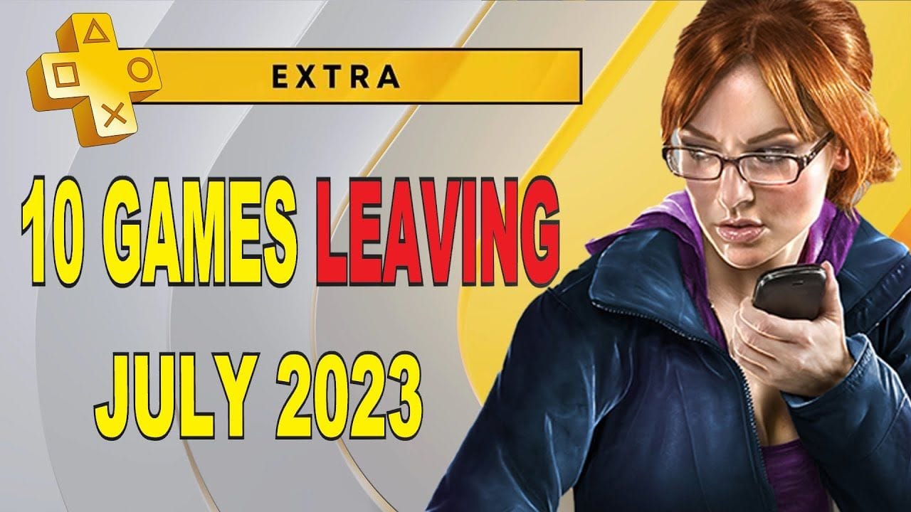 10 Games Leaving PS Plus Extra & Premium in JULY 2023 - Including 2 ...