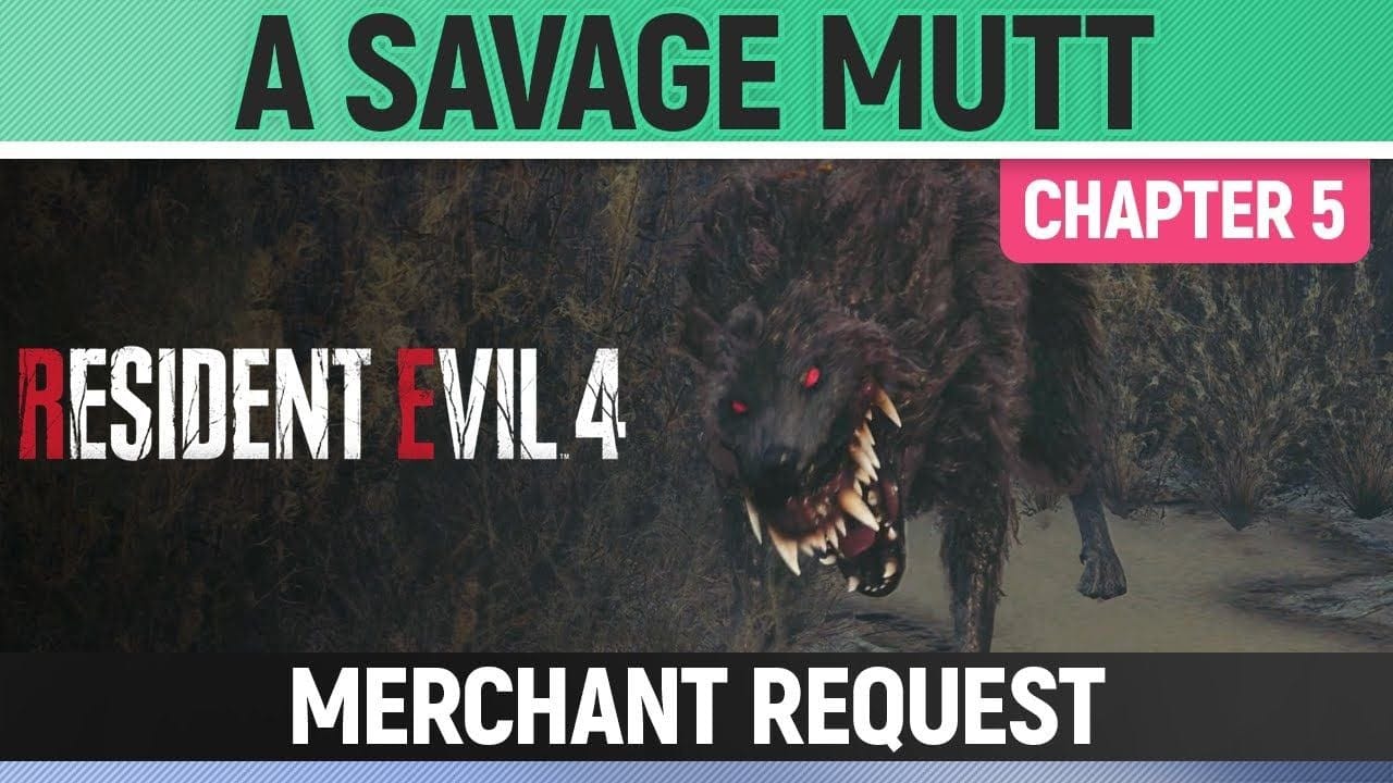 Resident Evil 4 - A Savage Mutt - Merchant Request - Chapter 5