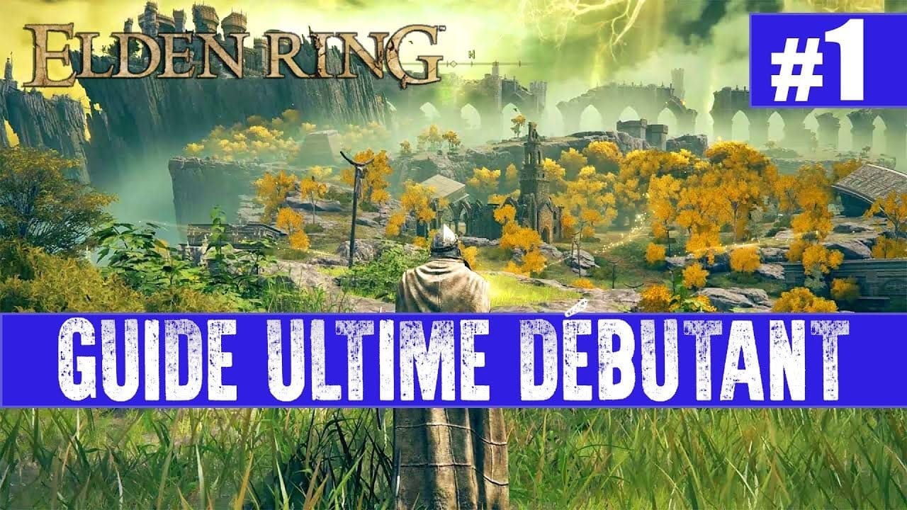 Elden Ring – Devenir SURPUISSANT ! – Guide Ultime Débutant #1